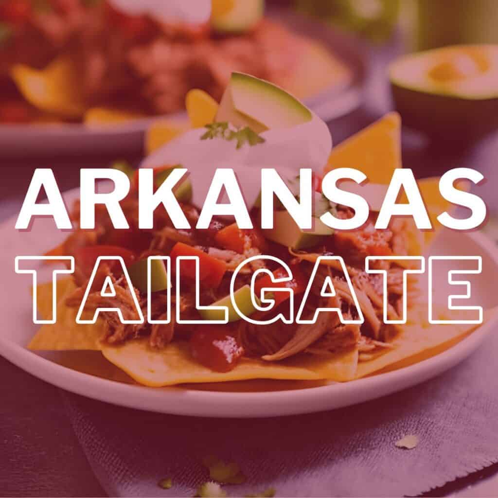 Arkansas Tailgate - The Kitchen Prep Blog