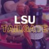 LSU Tailgate Recipes - The Kitchen Prep Blog